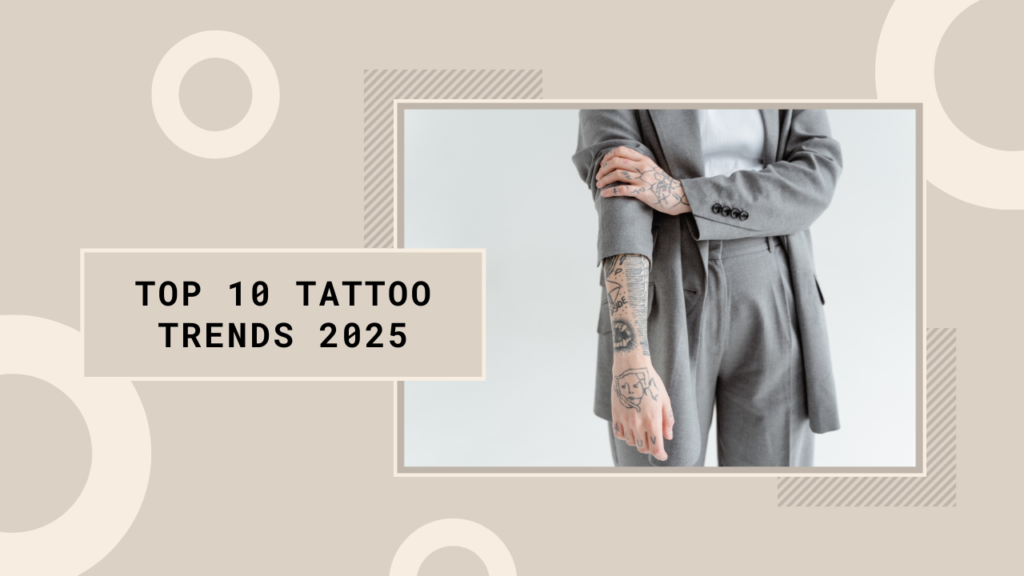 10 Must-Try Trending Tattoo Ideas of 2025: Unique & Meaningful Ink ...